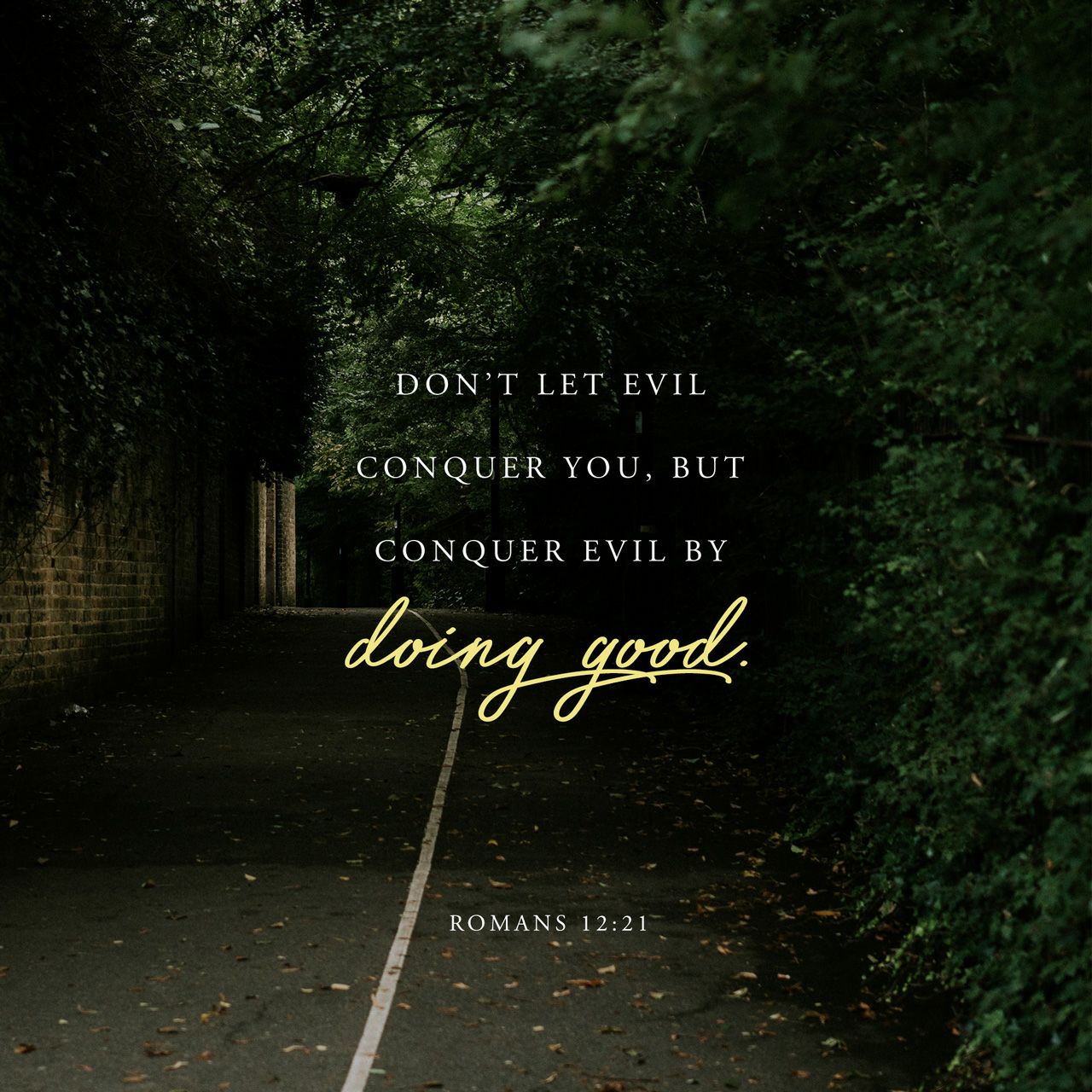 Overcome evil with good! – The Living Message of Christ