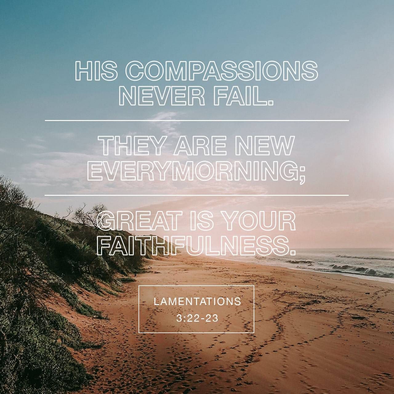 His compassion doesn’t fail – The Living Message of Christ